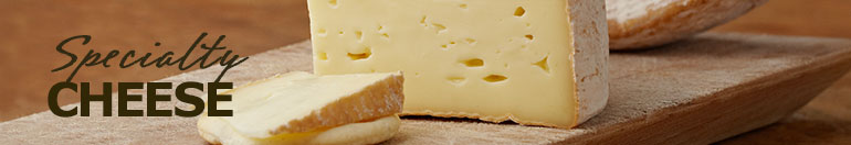 Specialty Cheese